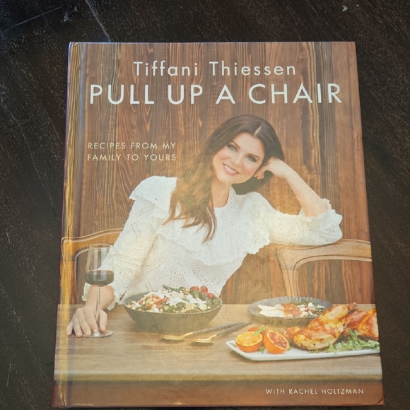 Kitchen | Pull Up A Chair Cookbook By Tiffani Thiessen | Poshmark
